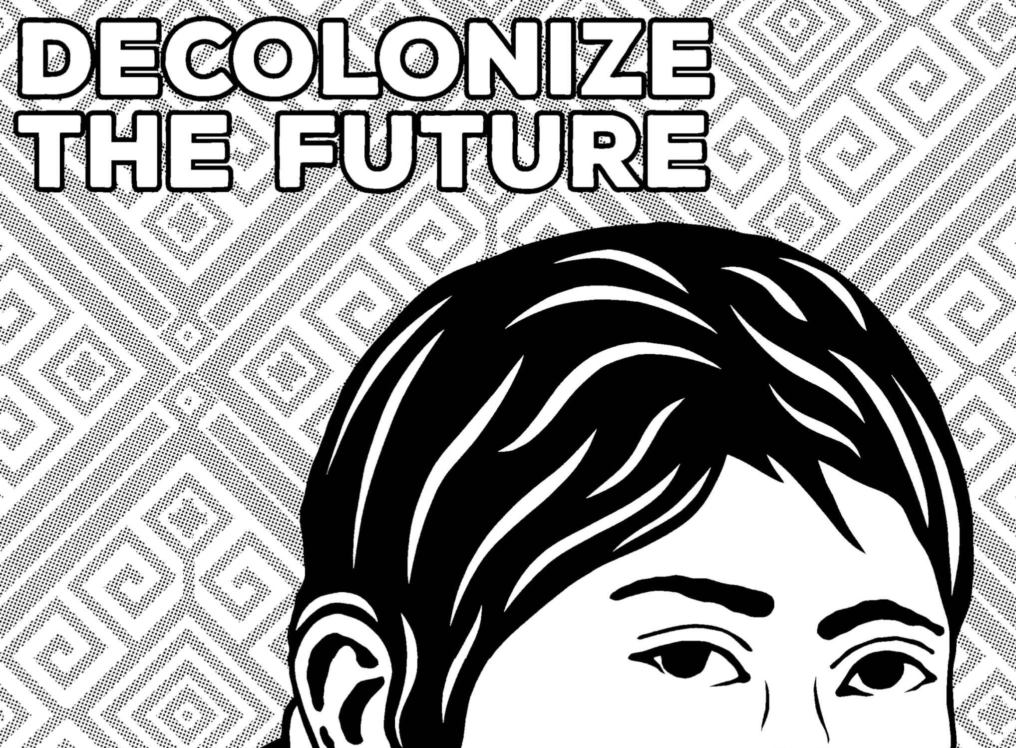 Decolonizing Antiracism: Indigenous Imagination for Our Future – Join The Movement